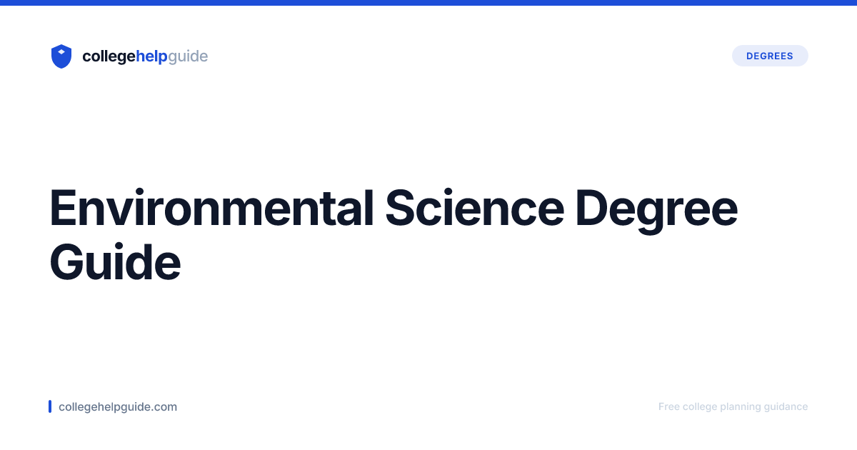 Environmental Science Degree Guide | CollegeHelpGuide