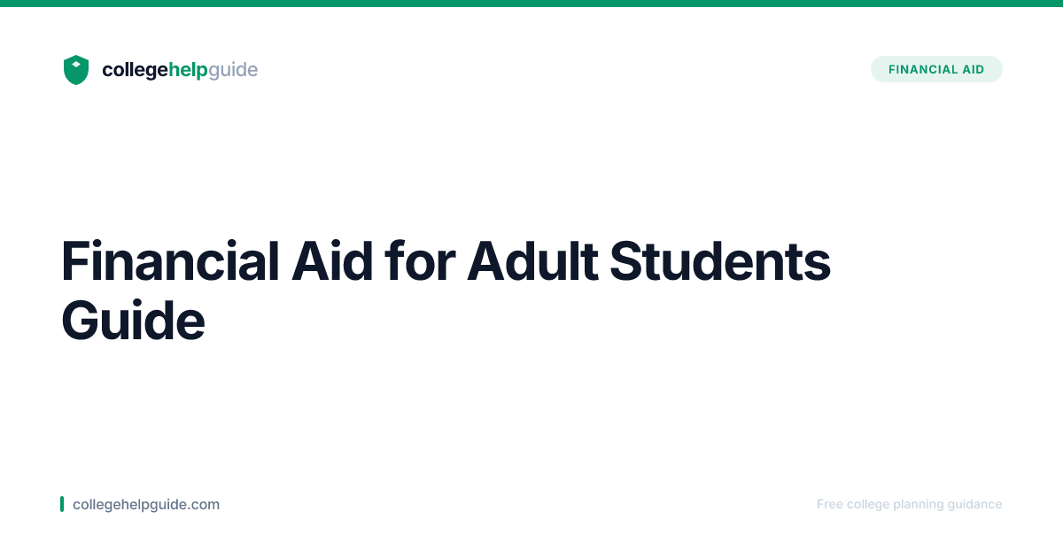 Financial Aid for Adult Students 2026 | CollegeHelpGuide