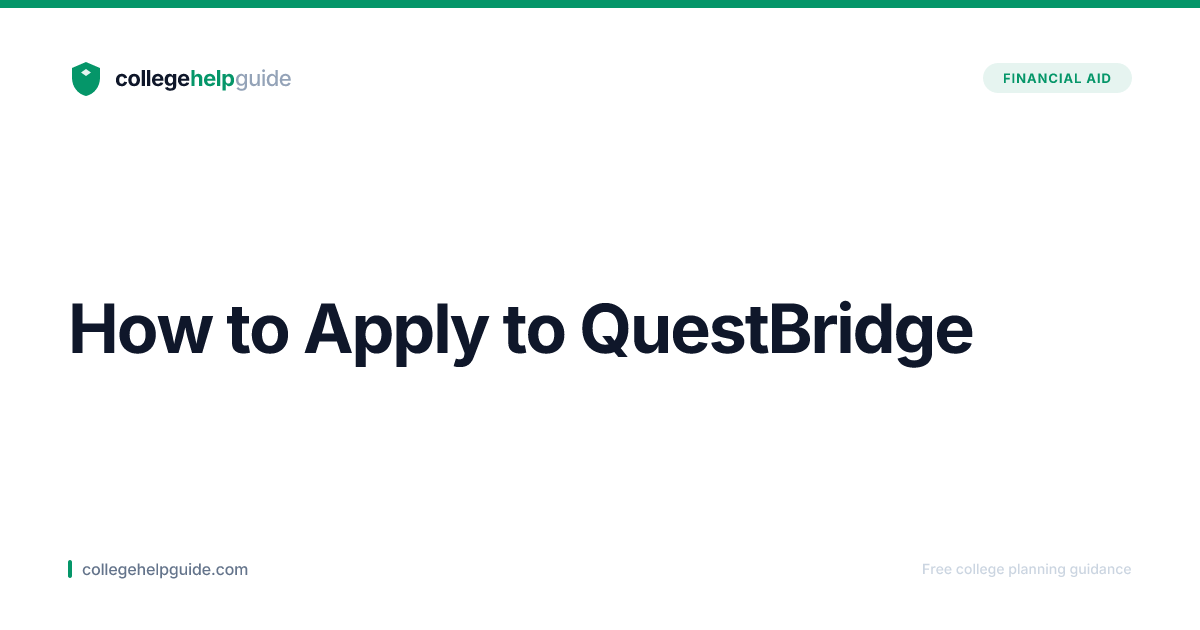 How to Apply to QuestBridge | CollegeHelpGuide