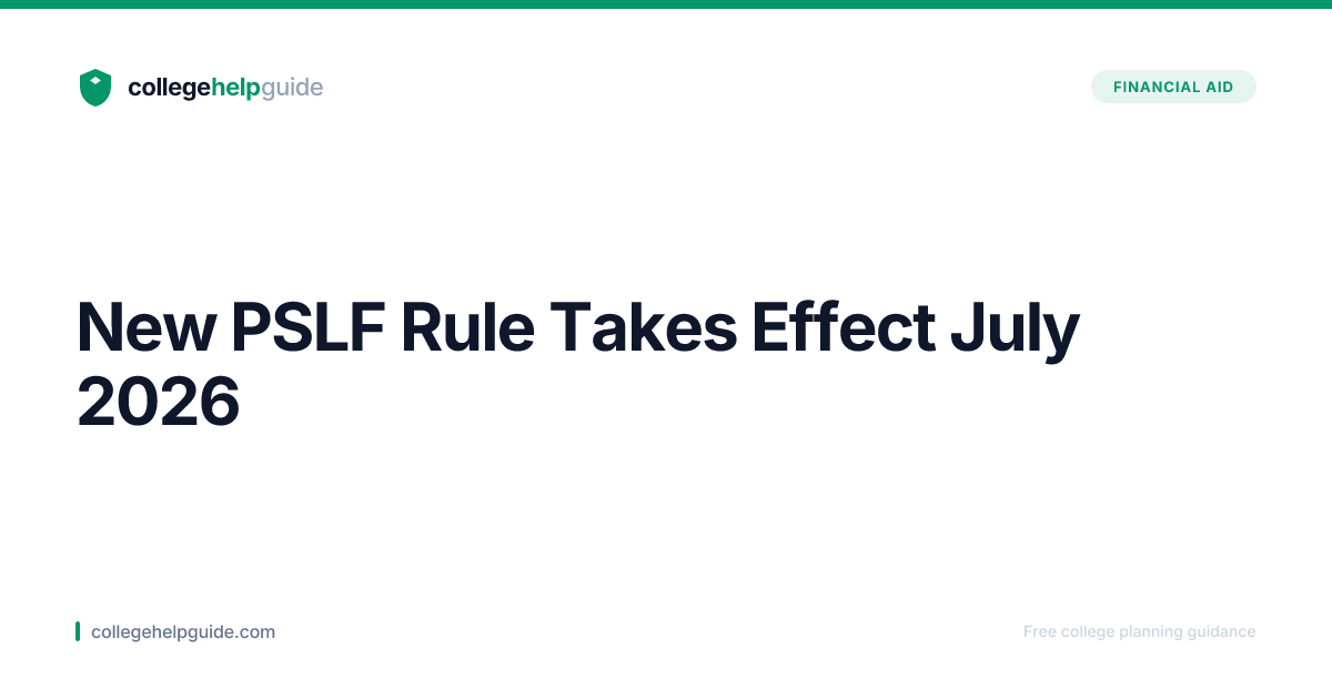 New PSLF Rule Takes Effect July 2026 | CollegeHelpGuide