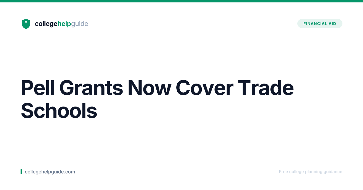 Pell Grants Now Cover Trade Schools | CollegeHelpGuide