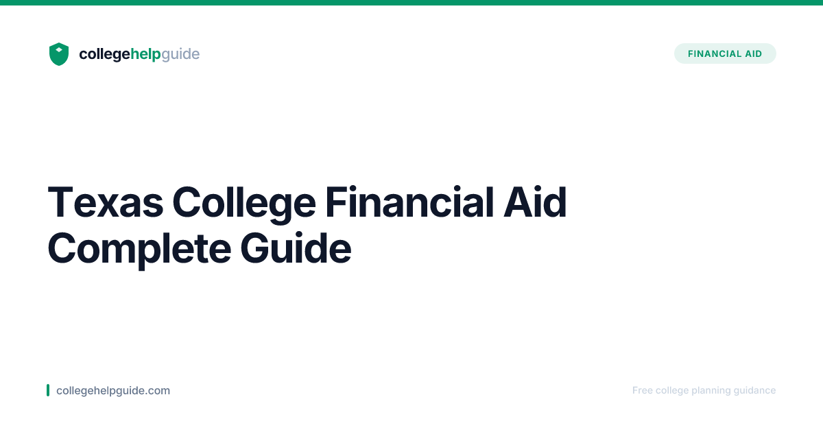 Texas College Financial Aid Guide 2026 | CollegeHelpGuide