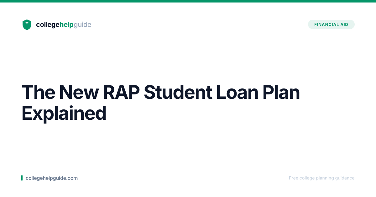 The New RAP Student Loan Plan Explained | CollegeHelpGuide